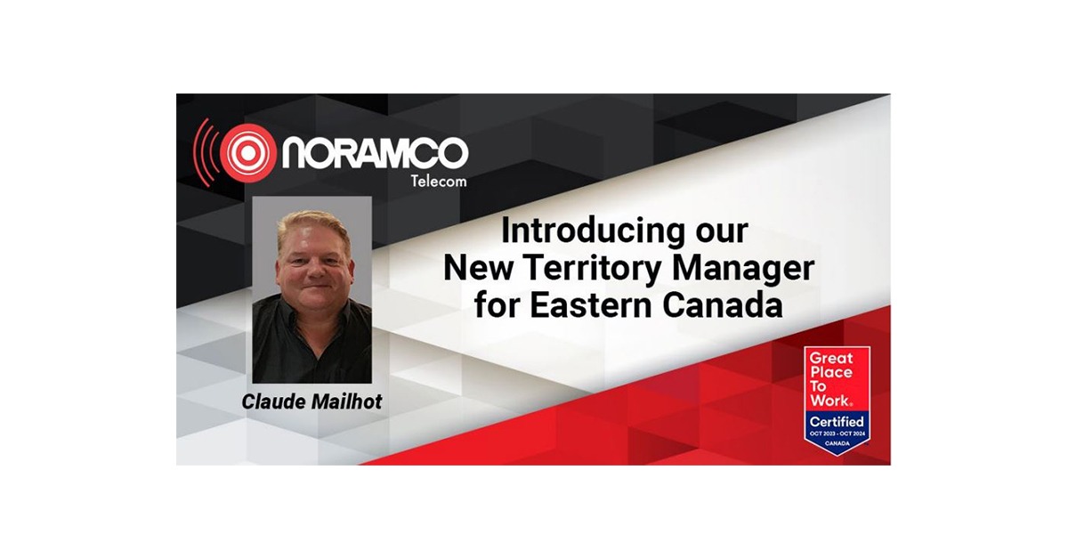 Noramco Telecom Announces Claude Mailhot as New Eastern Canada ...