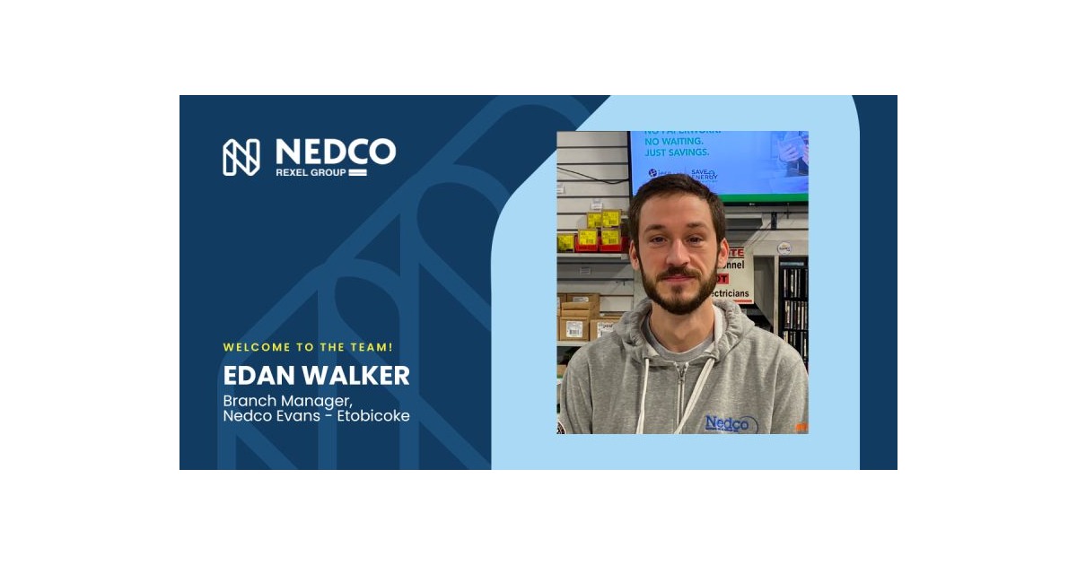 Nedco Welcomes Edan Walker as New Etobicoke Branch Manager - Canadian ...
